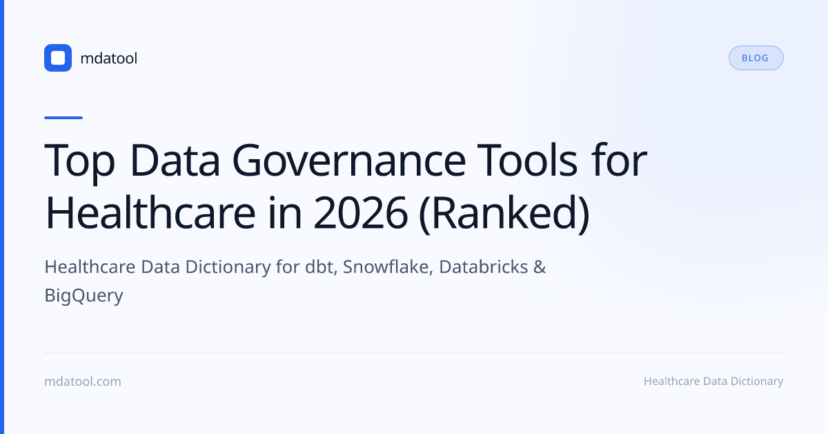 Top Data Governance Tools for Healthcare in 2026 (Ranked) | mdatool